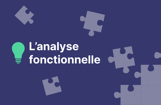 Analyse fonctionnelle : Définition et exemple | Blog WebstanZ